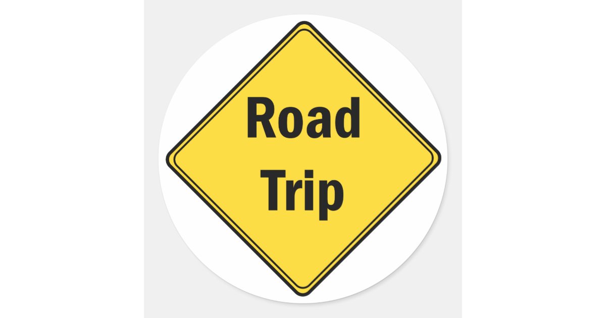 Road Sign- Road Trip Classic Round Sticker | Zazzle