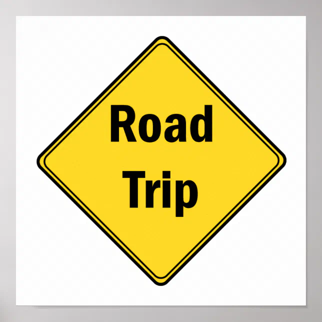Road Sign- Road Trip Poster | Zazzle