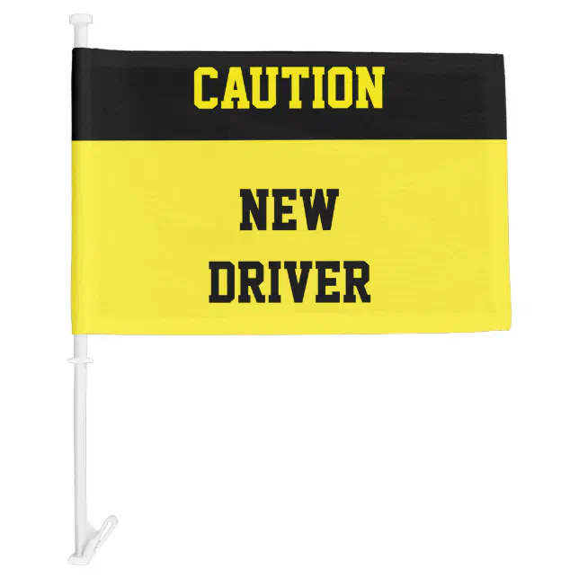 Road Test Teen Student Driver Car Flag | Zazzle