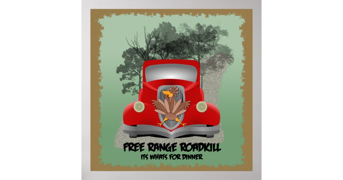 Roadkill Dinner Poster | Zazzle