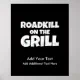 Roadkill on The Grill - Funny BBQ Party Poster | Zazzle
