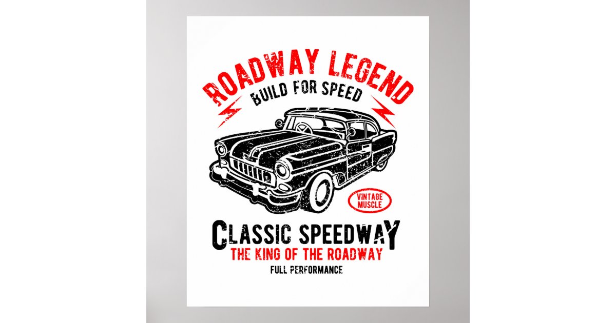 Roadway legend build for speed Poster | Zazzle