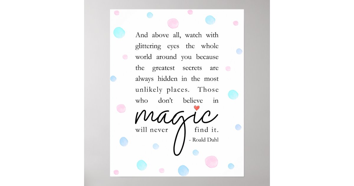 Roald Dahl Quote Poster | Zazzle