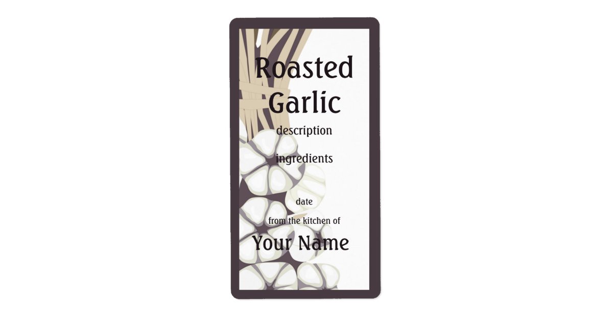Roasted Garlic Kitchen Label | Zazzle