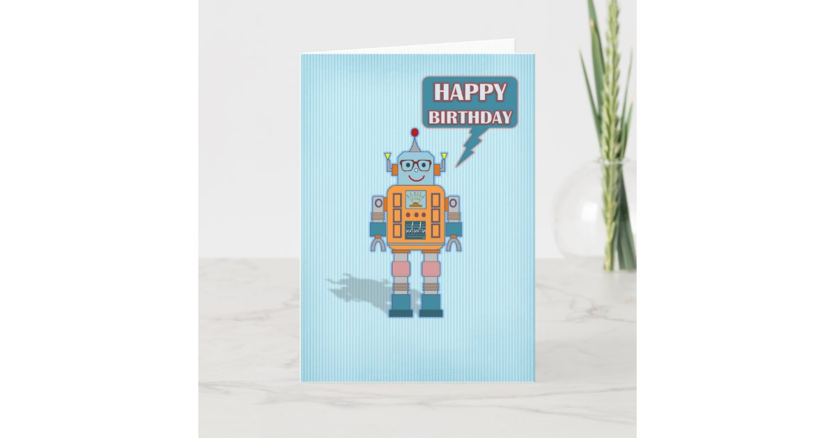 Robot Birthday Card | Zazzle