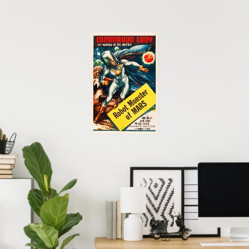 ROBOT MONSTERS OF MARS Commando Cody Retro Sci Fi Poster | Zazzle