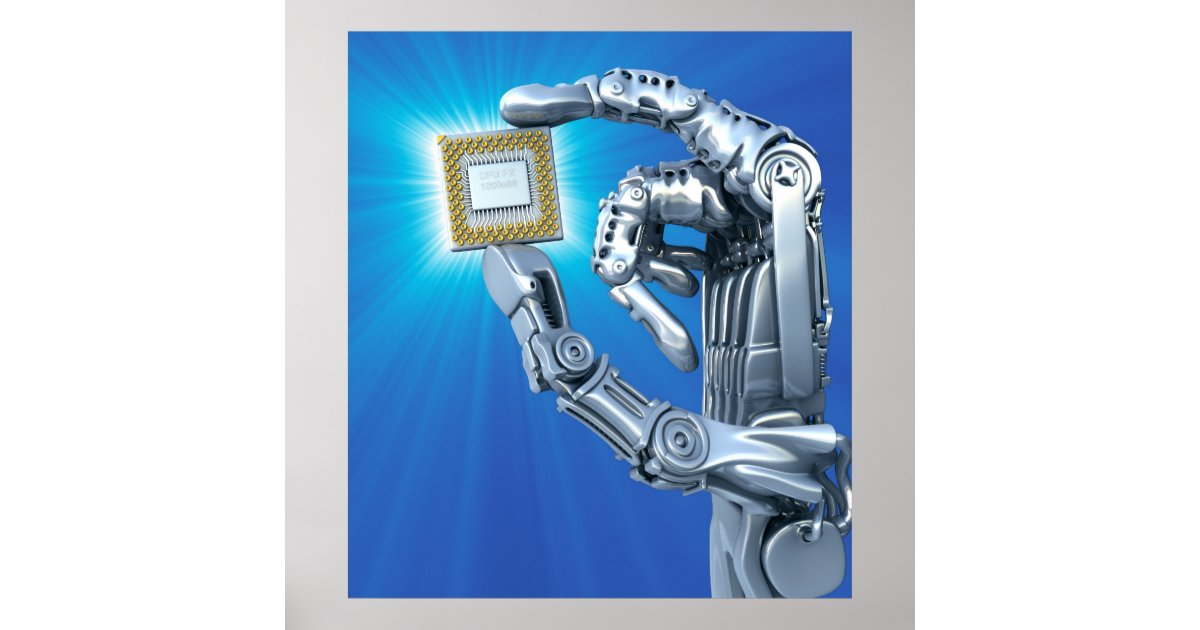 Robot's hand with the CPU Poster | Zazzle