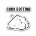 Rock Bottom Funny Geology Pun Die-Cut Sticker | Zazzle