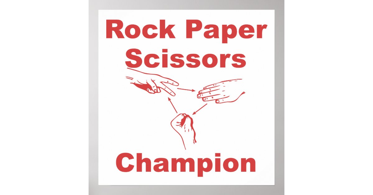 Rock Paper Scissors Champion Poster | Zazzle