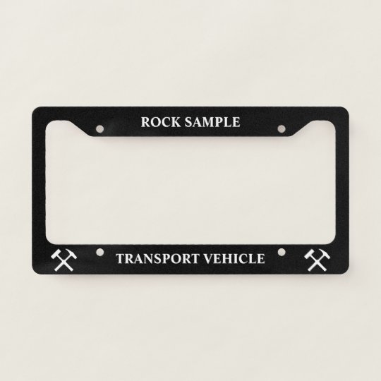 Rock Sample Transport Vehicle: Funny Geology License Plate Frame ...