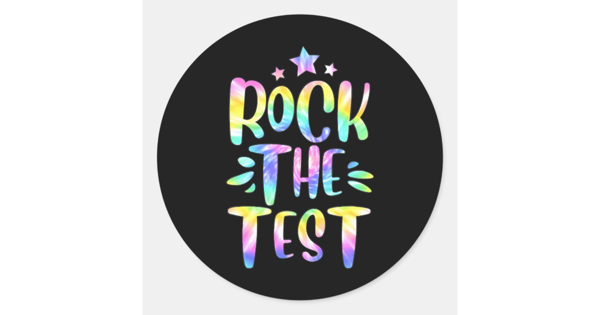 Rock The Test Testing Day Motivational Classic Round Sticker | Zazzle