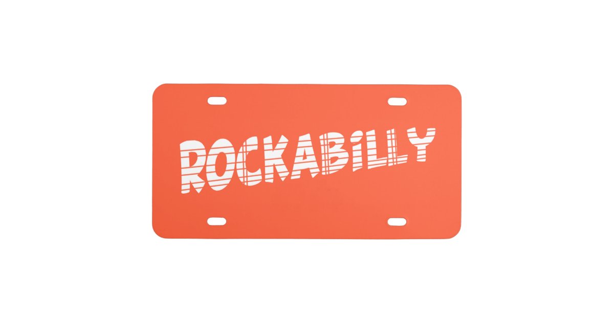RockaBilly plastic license plate | Zazzle
