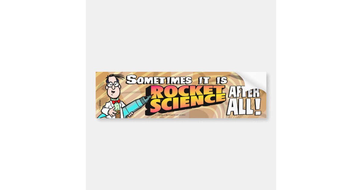 Rocket Science Bumper Sticker | Zazzle