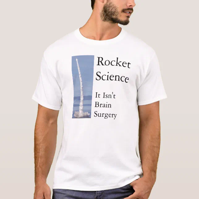 Rocket Science T-Shirt | Zazzle