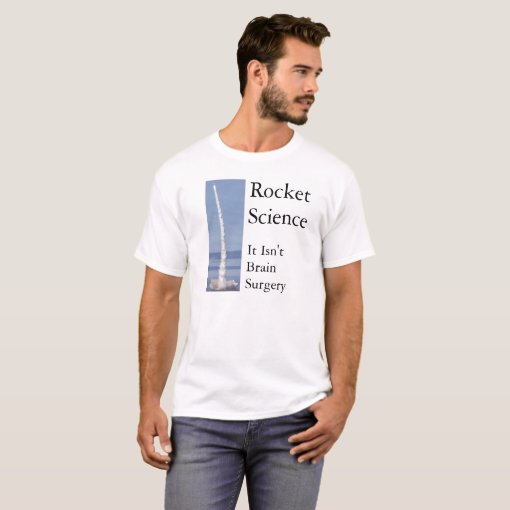 Rocket Science T-Shirt | Zazzle