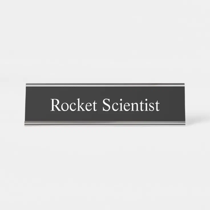 Rocket Scientist, Desk Name Plate | Zazzle
