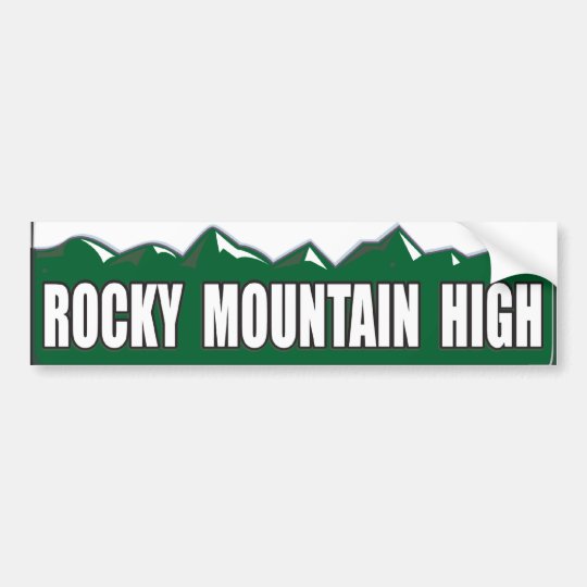 Rocky Mountain High Bumper Sticker | Zazzle.com