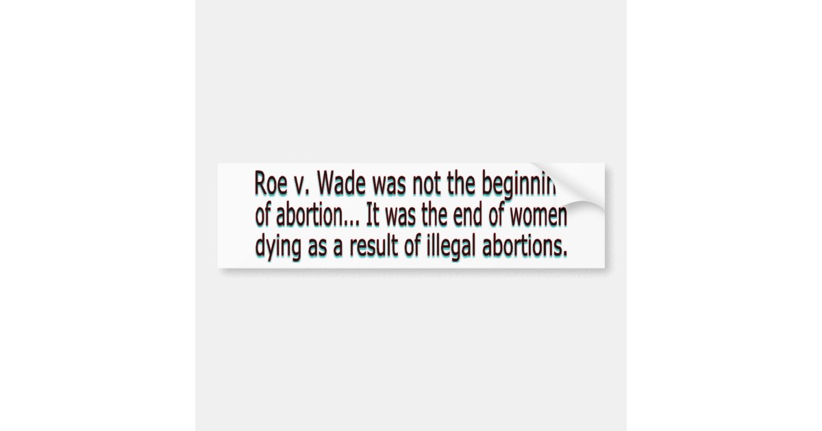 roe vs wade bumper sticker | Zazzle