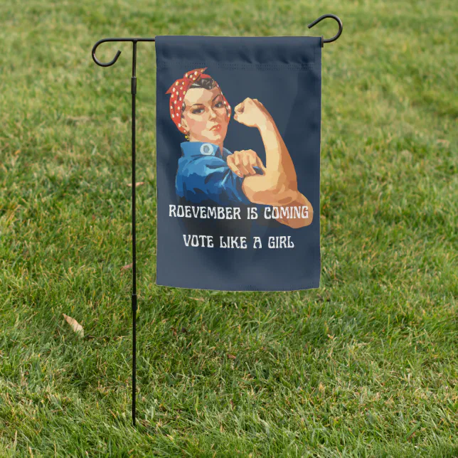 Roevember is Coming Rosie the Riveter Garden Flag | Zazzle
