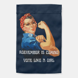 Roevember is Coming Rosie the Riveter Garden Flag | Zazzle