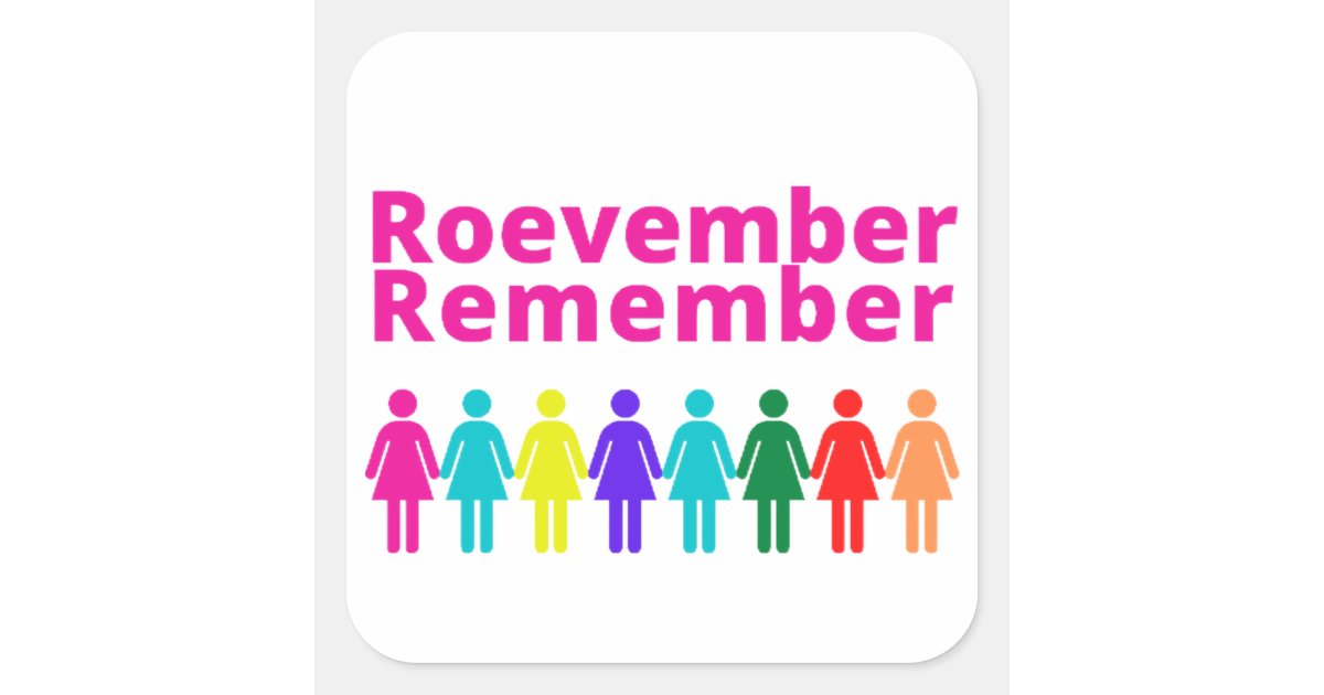 Roevember Remember - Square Sticker | Zazzle