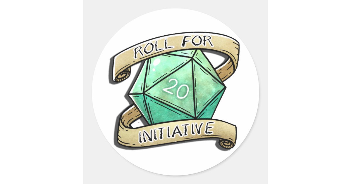 Roll for Initiative sticker | Zazzle
