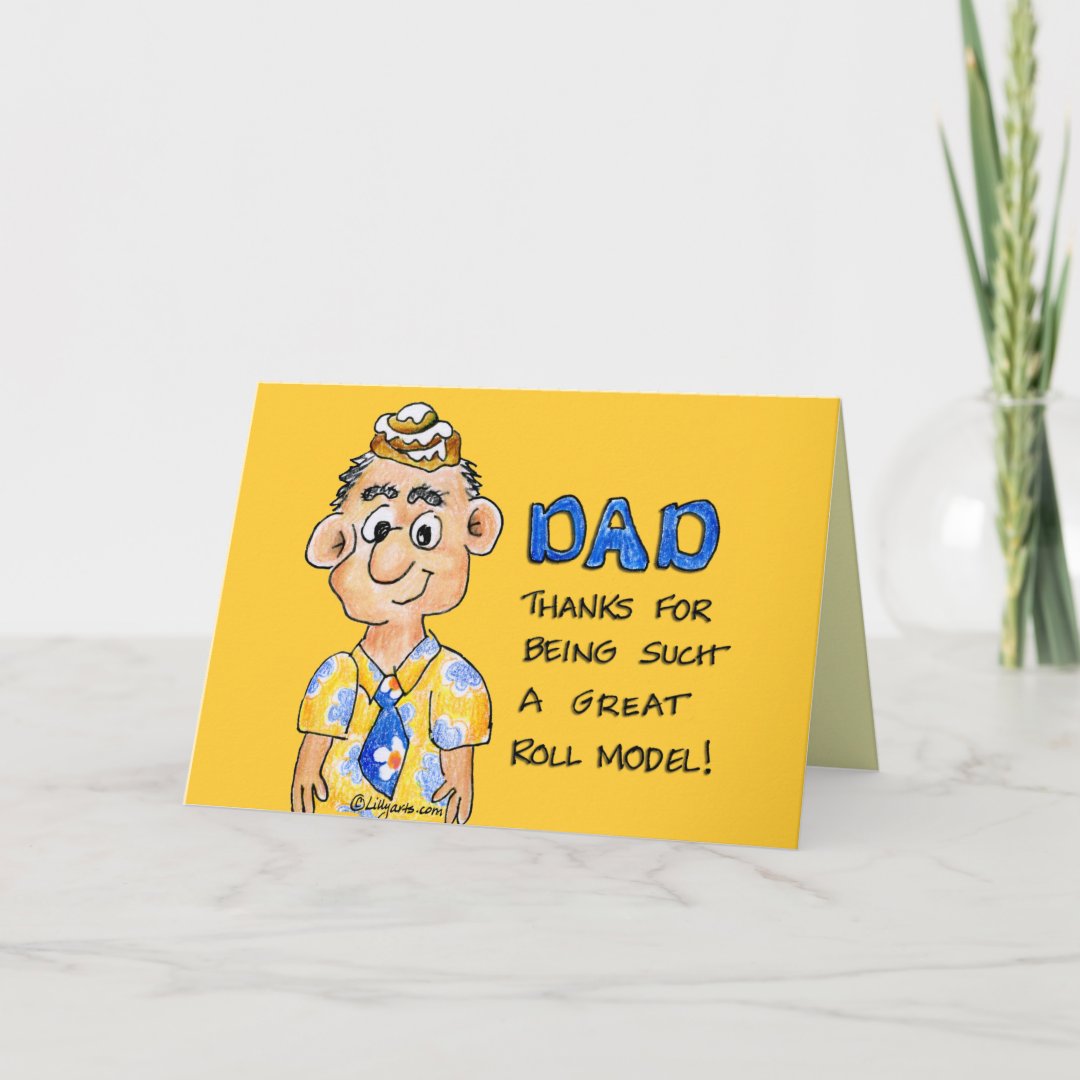 Roll Model Dad Father's Day Card | Zazzle