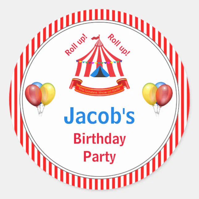 Roll up! Roll up! Circus Birthday Party Classic Round Sticker | Zazzle