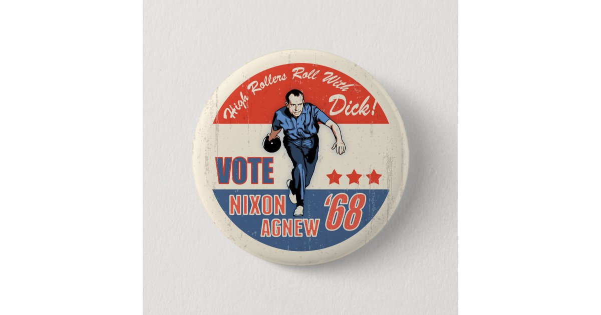 Roll With Nixon Button | Zazzle
