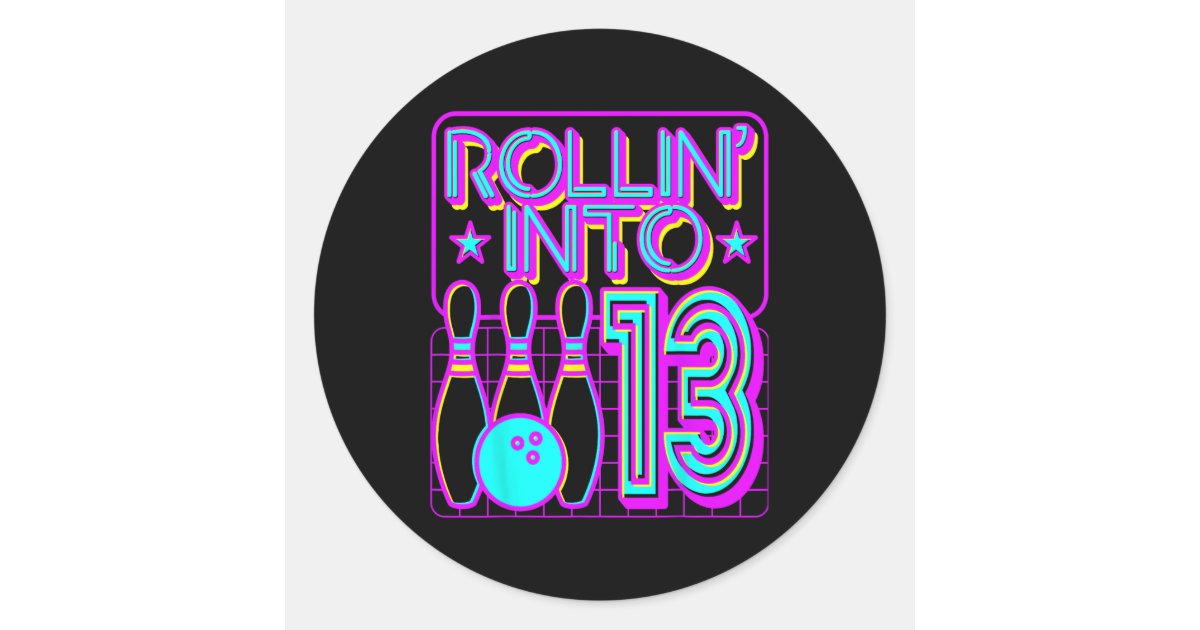 Rollin Into 13 Bowling Bowler 13th Birthday Party Classic Round Sticker ...