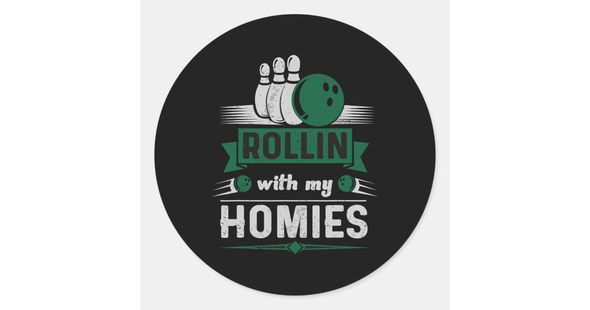 Rollin With My Homies Retro Bowling 1 Classic Round Sticker | Zazzle