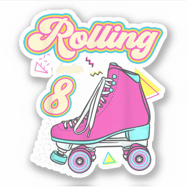 Rolling Into 8 Year Old Roller Skate 8th Birthday Sticker | Zazzle