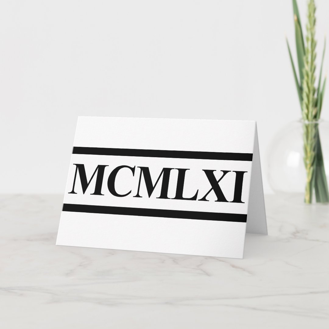 Roman Numerals 1961 50th Birthday Card | Zazzle