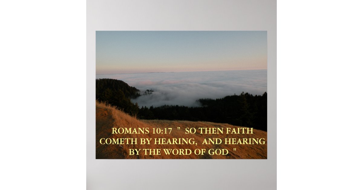ROMANS 10:17 POSTER | Zazzle