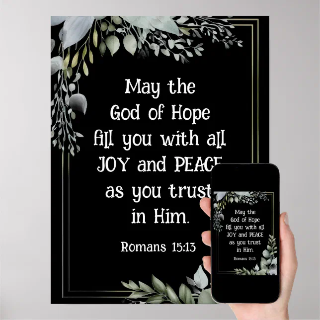 Romans 15:13 God of Hope fill you with Joy Peace Poster | Zazzle