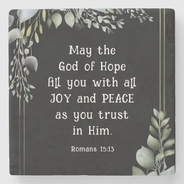 Romans 15:13 God of Hope fill you with Joy Peace Stone Coaster | Zazzle