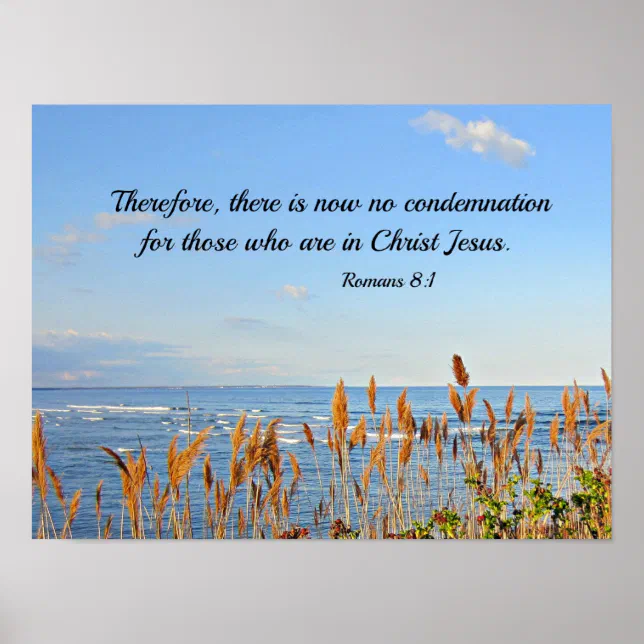 Romans 8:1 Therefore, there is now no condemnation Poster | Zazzle