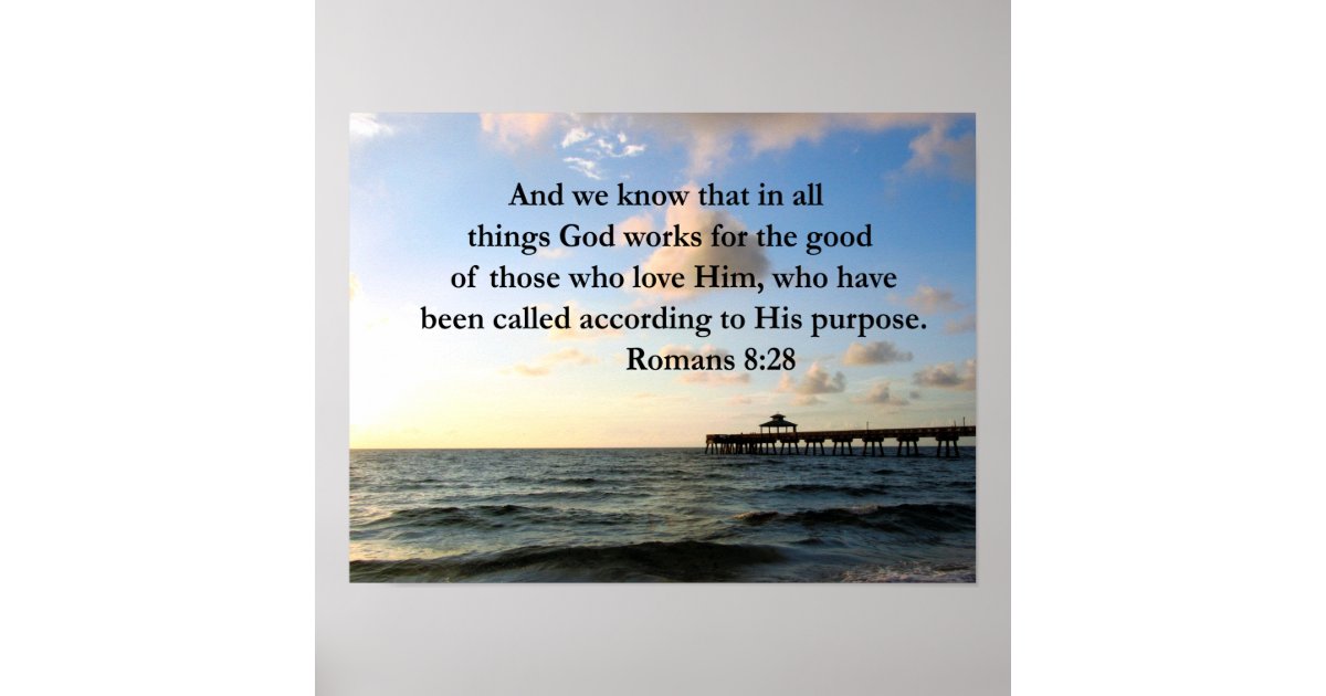 ROMANS 8:28 BIBLE POSTER | Zazzle