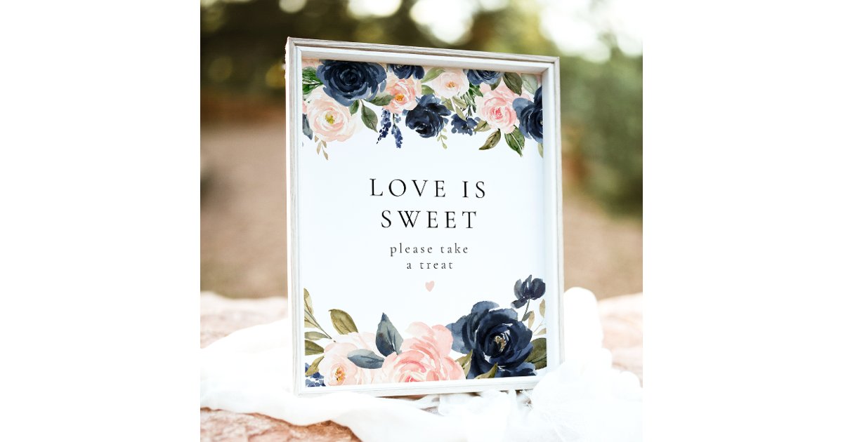Romantic Navy Blue Floral Love is Sweet Dessert Poster | Zazzle