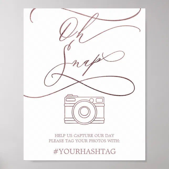Romantic Rose Gold Calligraphy Oh Snap Sign | Zazzle