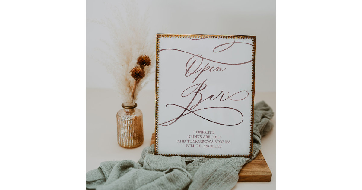 Romantic Rose Gold Calligraphy Open Bar Sign | Zazzle