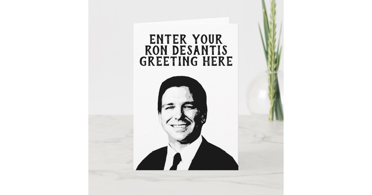 Ron DeSantis Custom Greeting Thank You Card | Zazzle