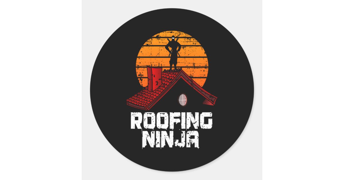 Roofer Roofing Ninja Contractor Classic Round Sticker | Zazzle