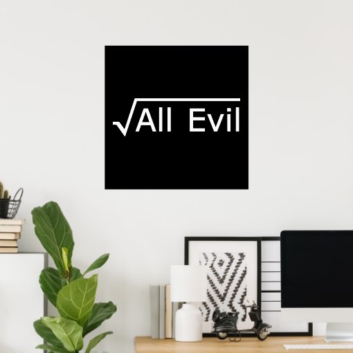 Root of All Evil - Funny Math Expression Poster | Zazzle