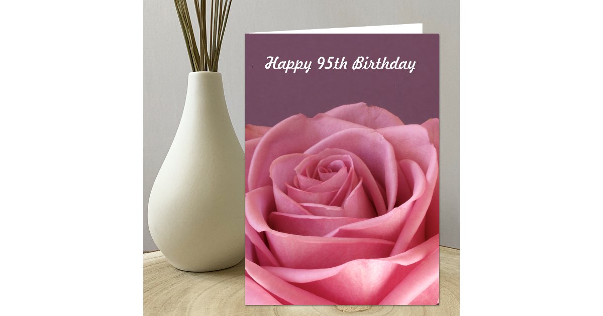 Rose 95th Birthday Card | Zazzle