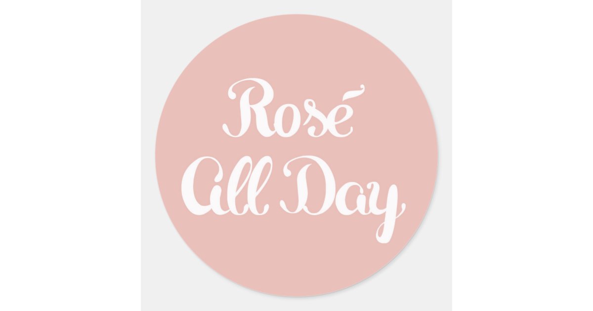 Rose All Day Classic Round Sticker | Zazzle
