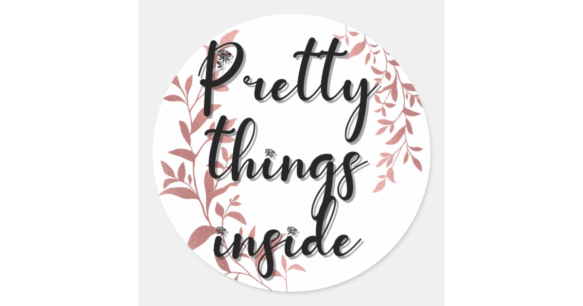 Rose Font Pretty Things Inside Sticker | Zazzle