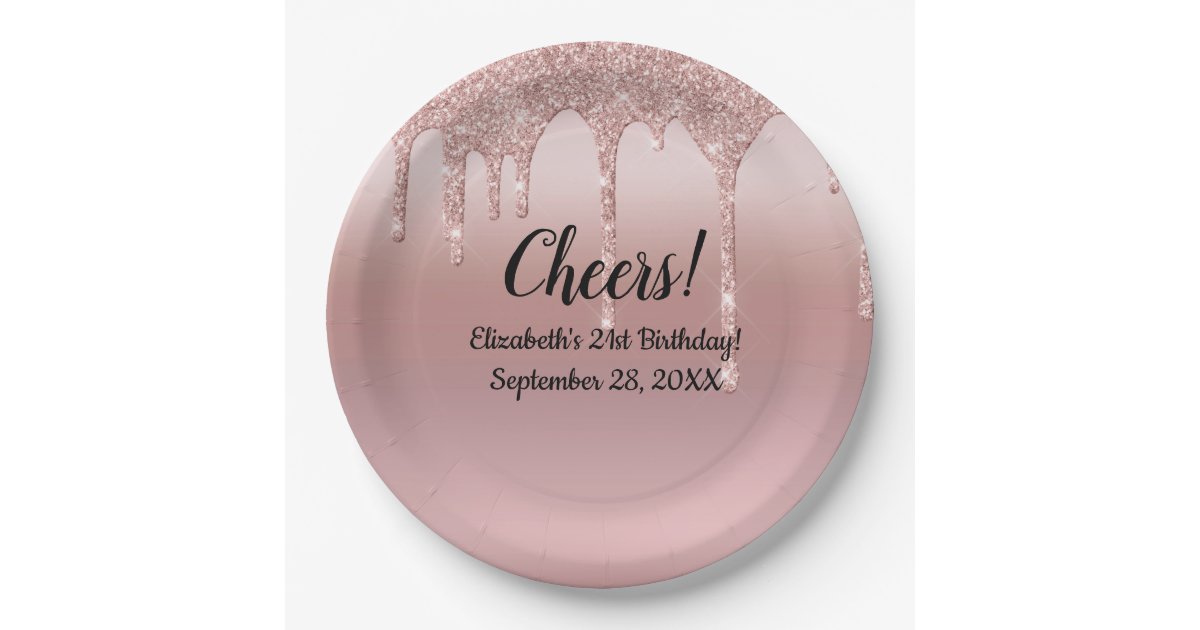 Rose Gold Dripping Glitter 21st Birthday Paper Plates | Zazzle