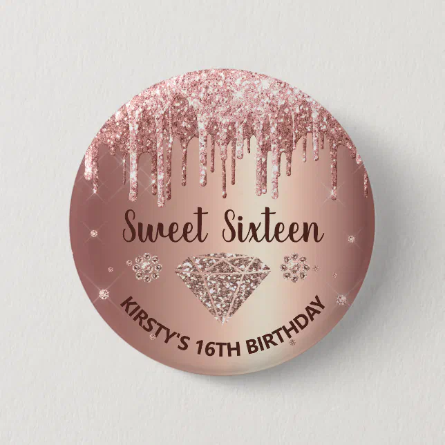 Rose Gold Dripping Glitter & Diamond Sweet 16 Button | Zazzle