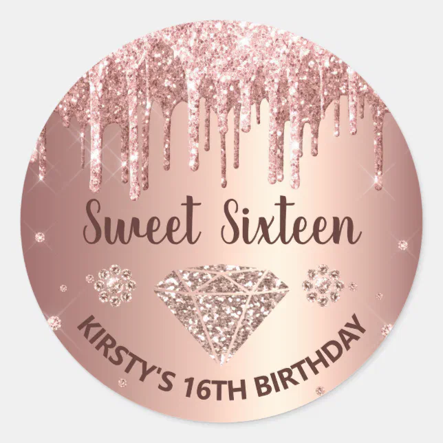 Rose Gold Dripping Glitter & Diamond Sweet 16 Classic Round Sticker ...